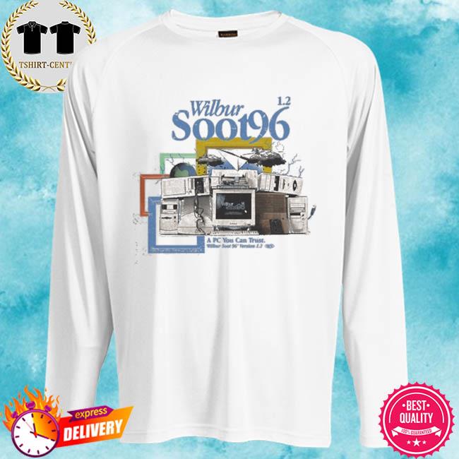Wilbur Soot 69 Shirt, hoodie, sweater, long sleeve and tank top