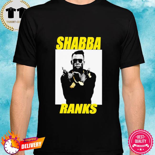 Official Shabba Ranks Shirt, hoodie, sweater, long sleeve and tank top