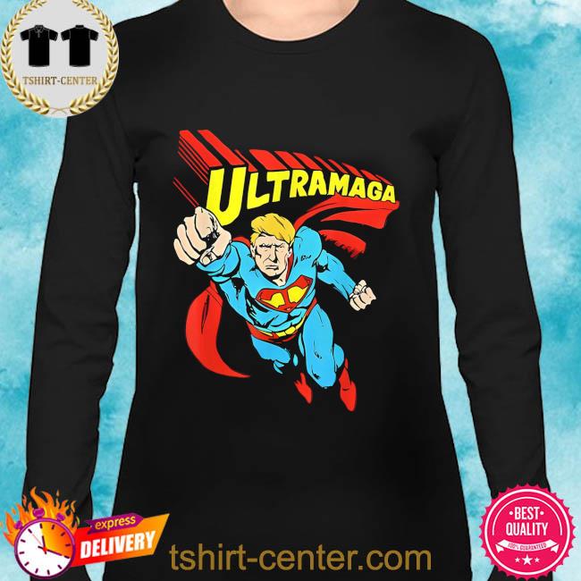 Ultra maga pro Trump maga super ultra maga 2024 shirt, hoodie, sweater ...
